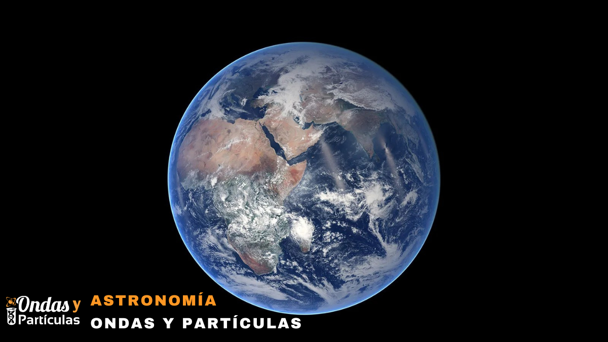 La Tierra: el planeta azul que alberga la vida - Ondas y Partículas